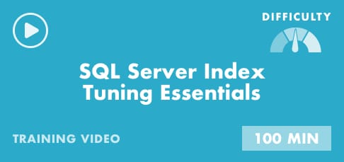 SQL Server Index Tuning Essentials